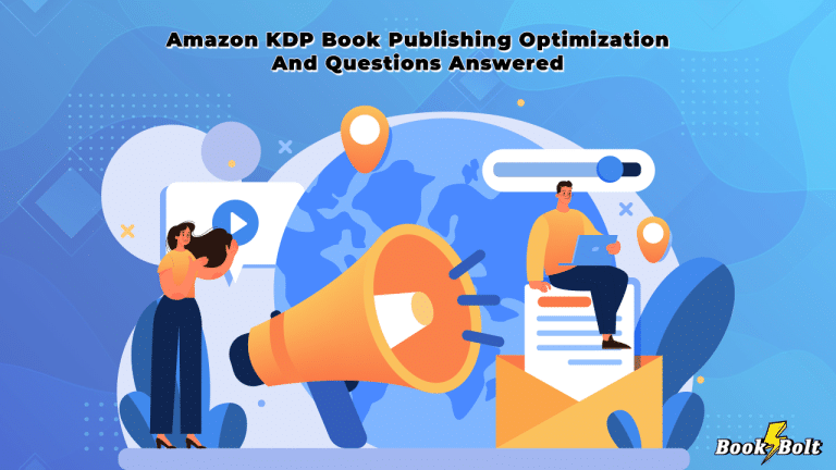 Amazon KDP Book Publishing Optimization And Questions Answered - Book Bolt