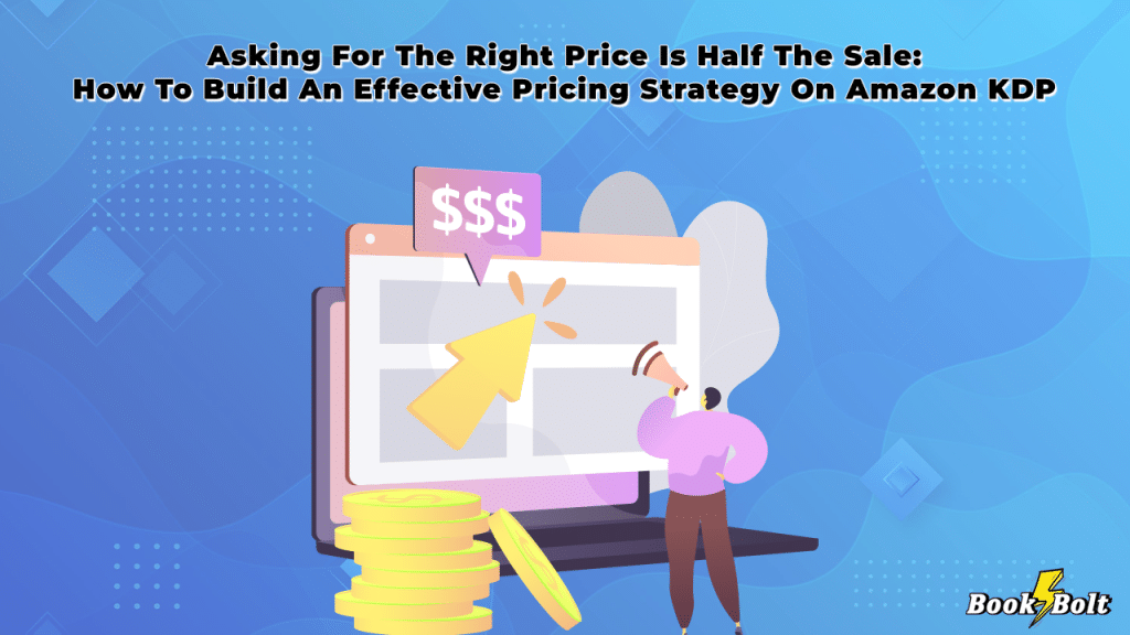 Asking For The Right Price Is Half The Sale: How To Build An Effective ...