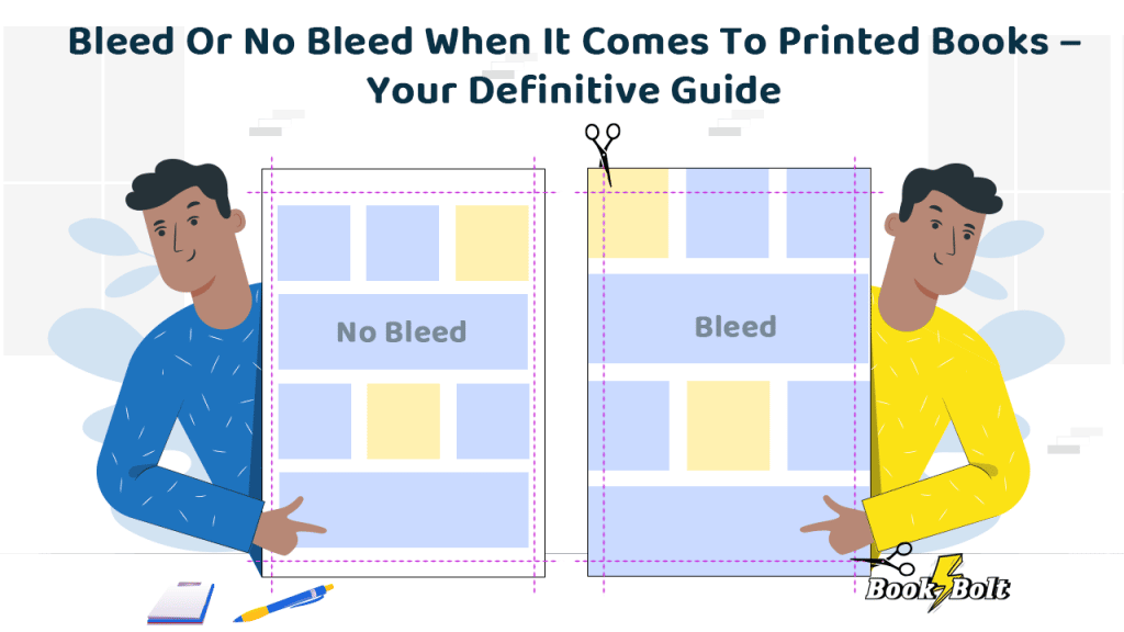 Bleed Or No Bleed When It Comes To Printed Books Your Definitive Bleed Or No Bleed When It Comes To Printed Books Your Definitive