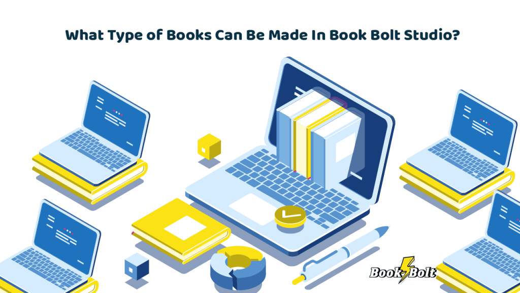 What Type of Books Can Be Made In Book Bolt Studio? - Book Bolt