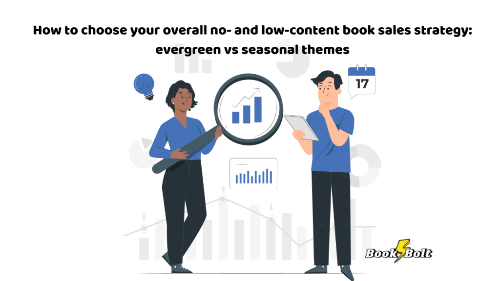 How to choose your overall no- and low-content book sales strategy ...
