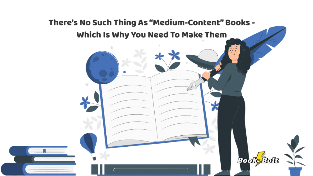 There’s No Such Thing As “Medium-Content” Books - Which Is Why You Need ...